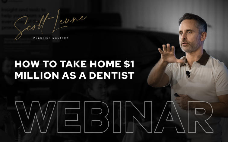 $1M Take-Home for Dentists | Scott Leune Seminars